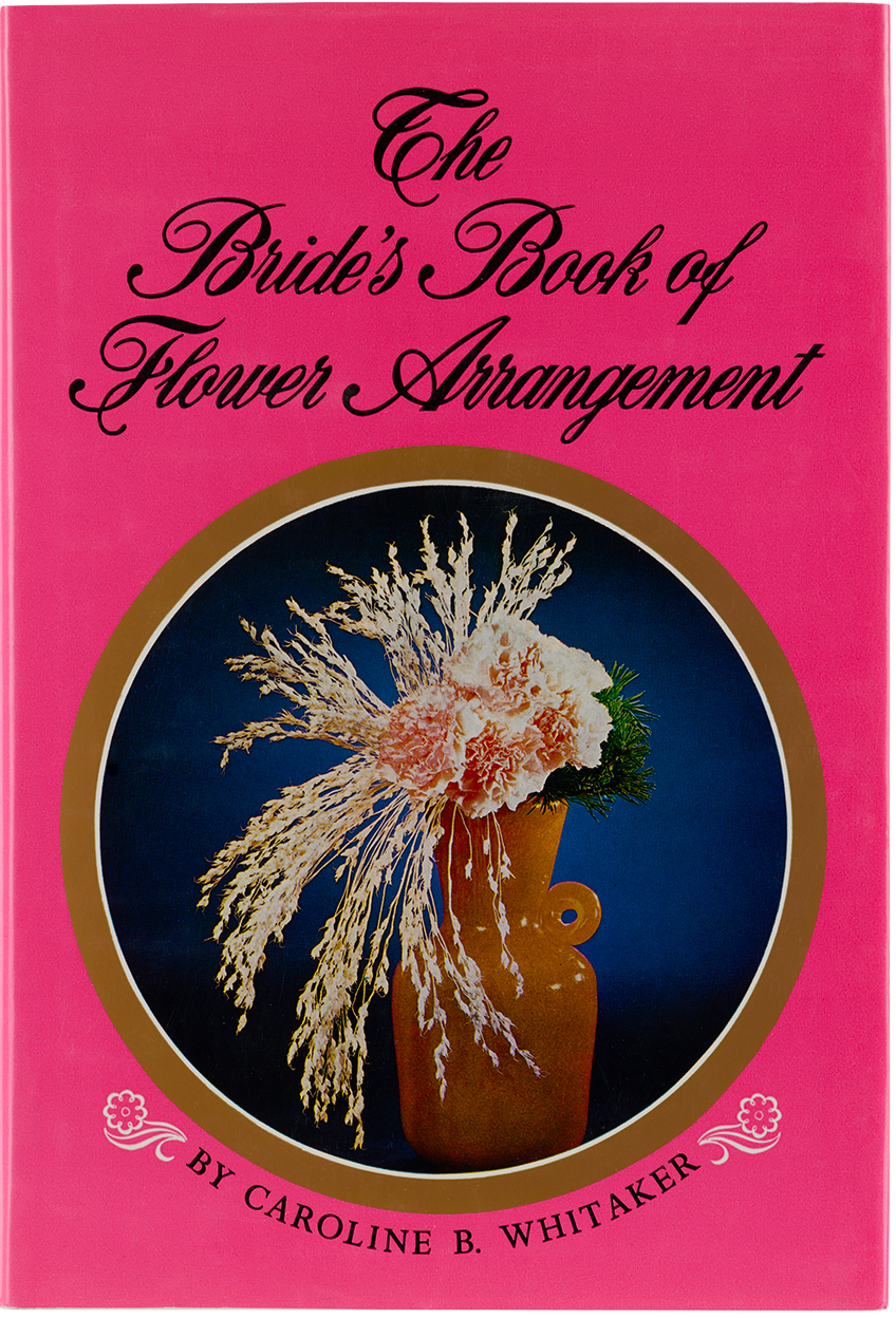 The Bride’s Book of Flower Arrangement — 1st Edition by Climax | SSENSE