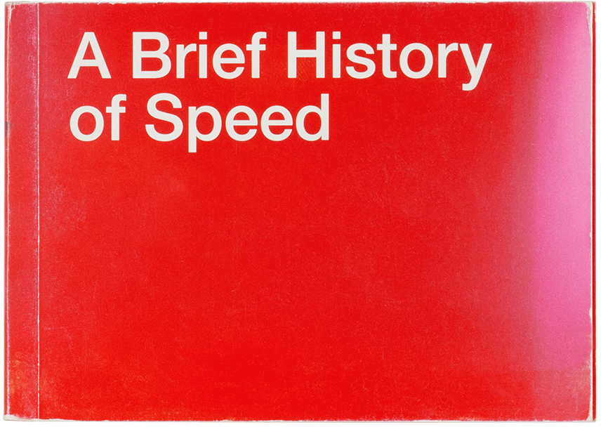 A Brief History of Speed — 1st Edition by Climax | SSENSE UK